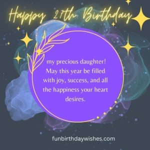 28th Birthday Wishes For Daughter
