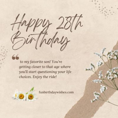 28th Birthday Wishes For Son