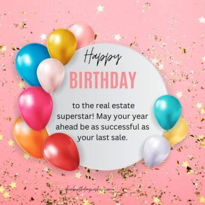 Happy Birthday Wishes To A Realtor