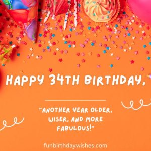 34th Birthday Captions