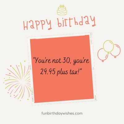 30th Birthday Funny Jokes for Best Friend