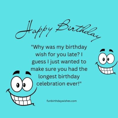 Belated Birthday Jokes